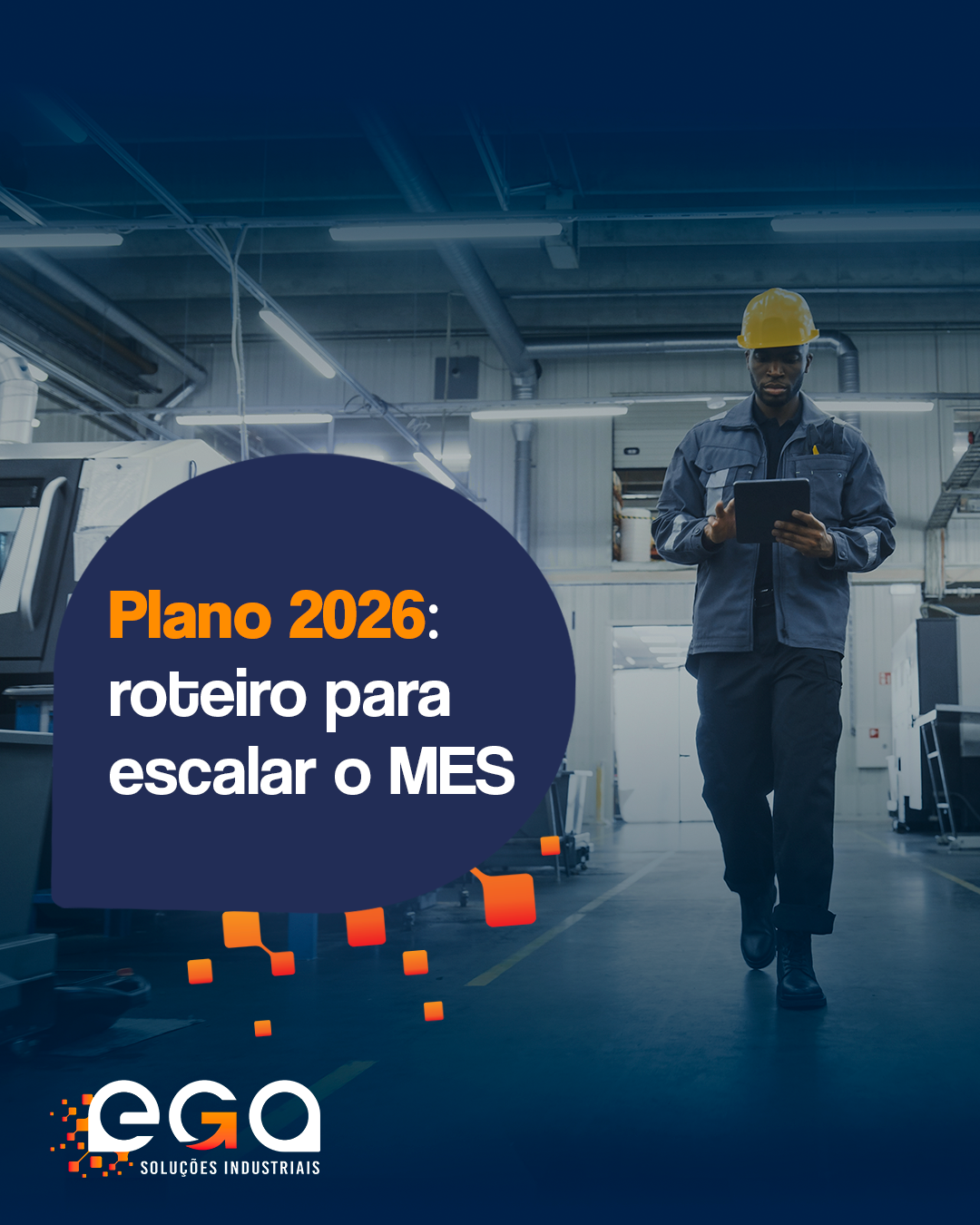 EGA - Sistema MES Indústria 4.0 | OEE, IHM, PCP, PCM, Apontamento Produção